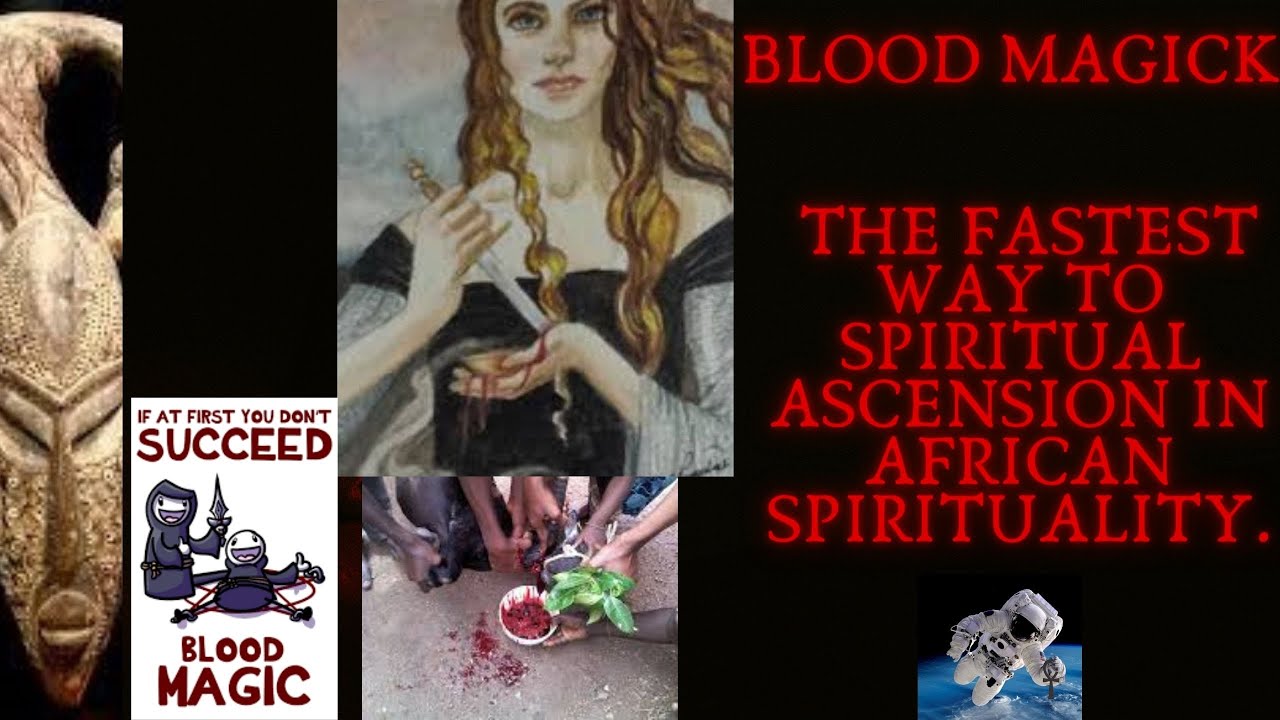 Blood Magick: The Fastest Way to Spiritual Ascension in African ...