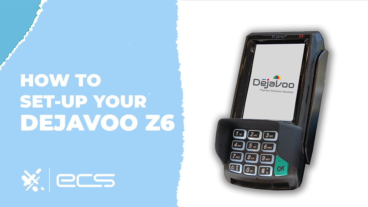 Dejavoo Z6 Compete Set up Guide - YouTube