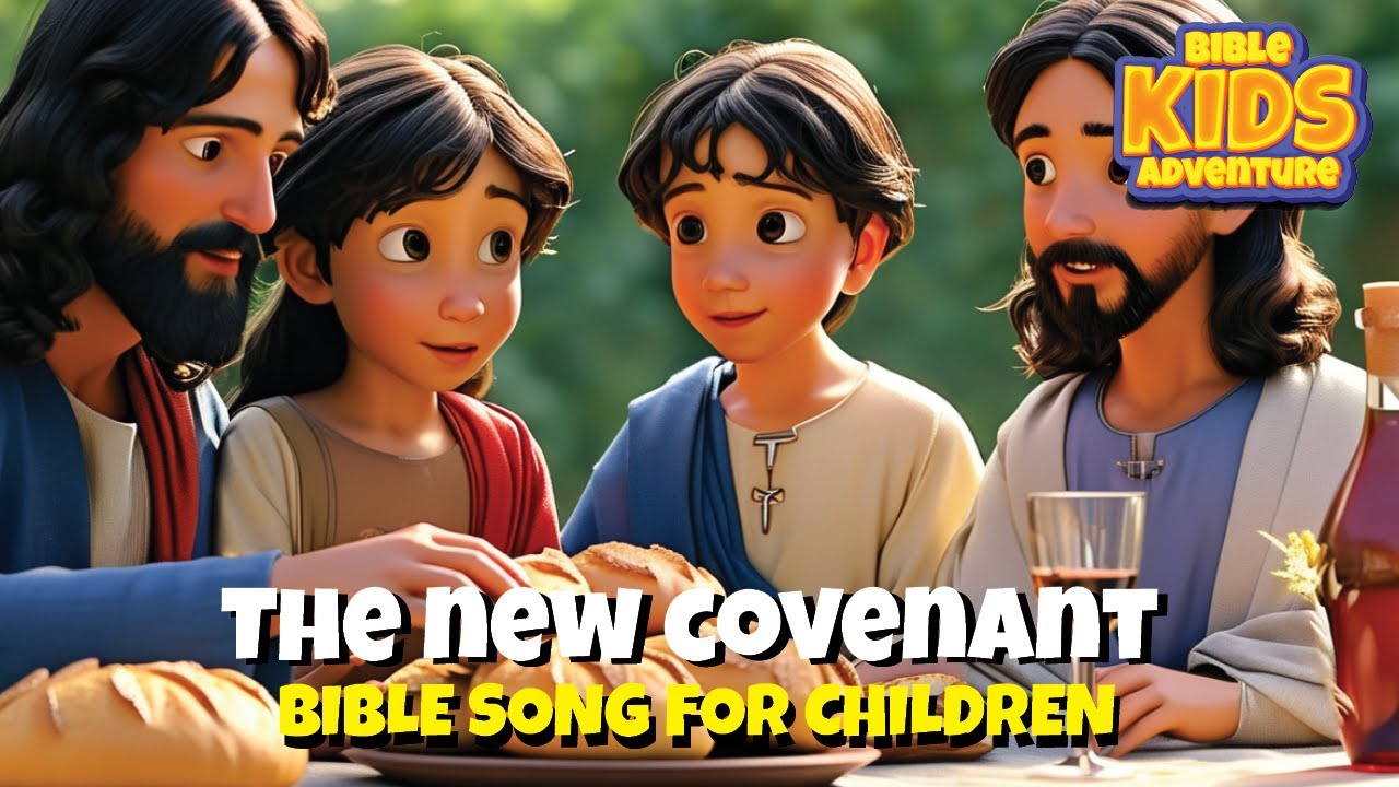 The New Covenant | Children's Bible Story | Music | bible for kids ...