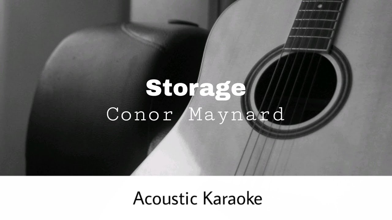 Conor Maynard - Storage (Acoustic Karaoke) - YouTube