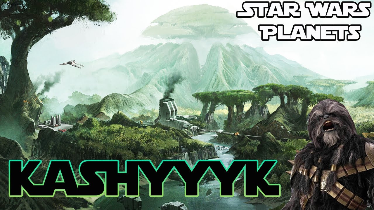 Kashyyyk | Star Wars Planets - YouTube