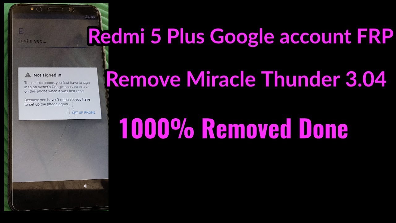 Redmi 5 Plus Google Account FRP Removed with Miracle Thunder V3.04 100% ...