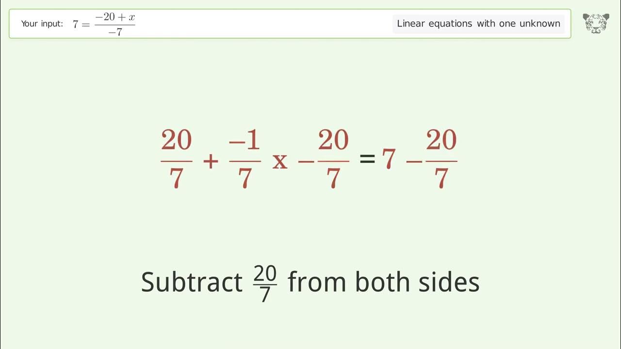 Linear equation with one unknown: Solve 7=(-20+x)/(-7) step-by-step ...