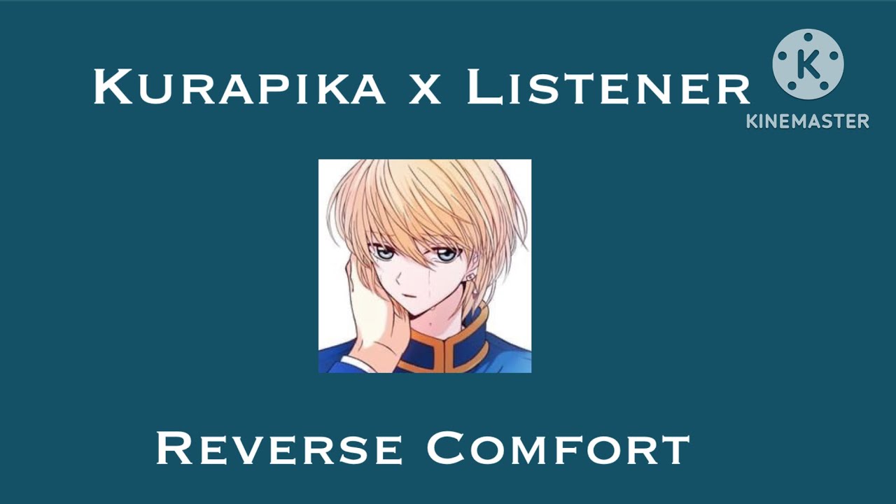 (ASMR) Kurapika x Listener [Reverse Comfort] - YouTube