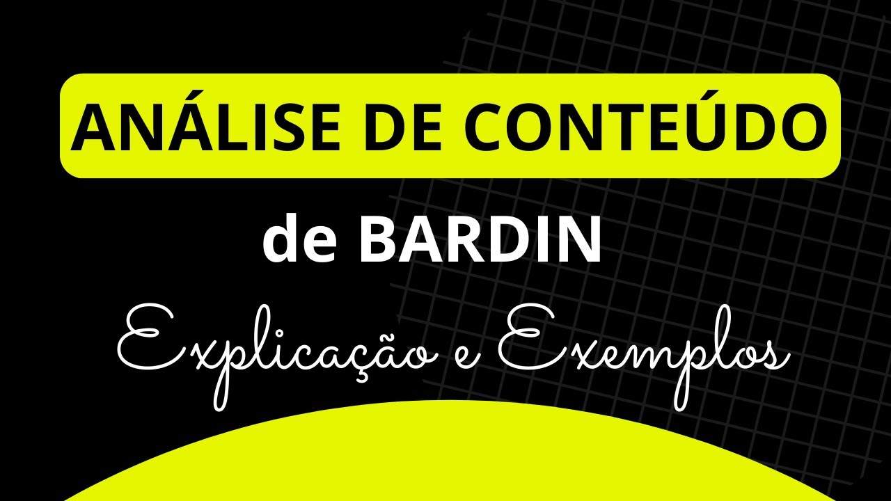 O QUE É e COMO FAZER ANÁLISE DE CONTEÚDO de BARDIN: Explicação e ...
