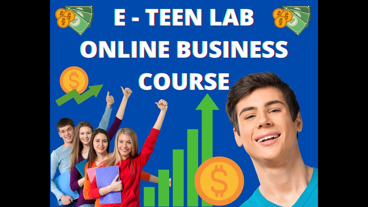 Teen Online Business Course - YouTube