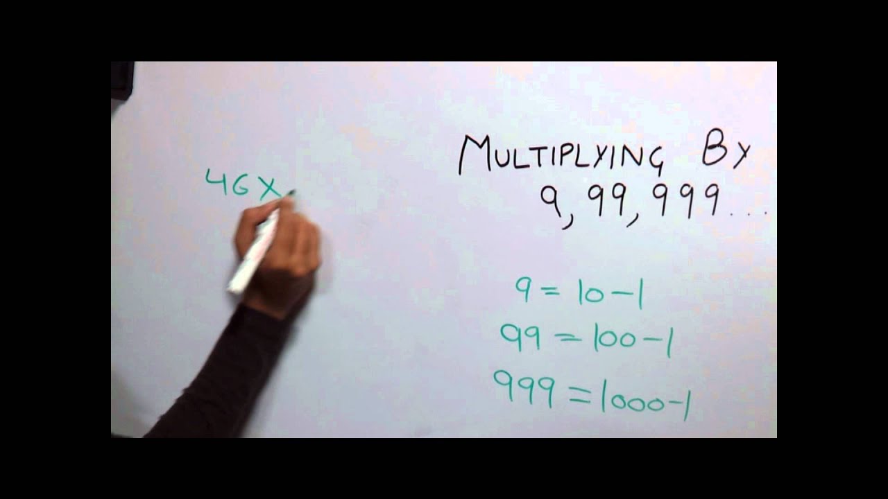 Trick 26 Multiplying by 9, 99, 999 and so on - YouTube
