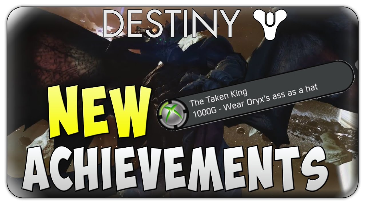 Destiny The Taken King Achievements - Destiny Achievement Guide ...