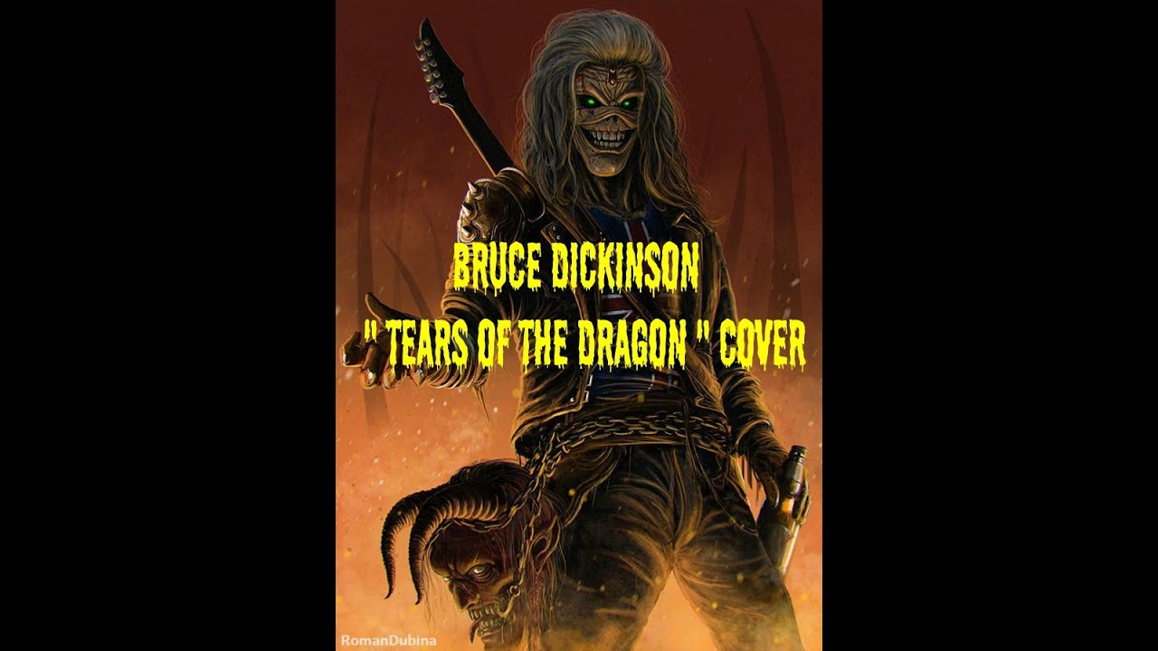 Bruce Dickinson -Tears of the Dragon cover by Brian Chalice Betterton ...