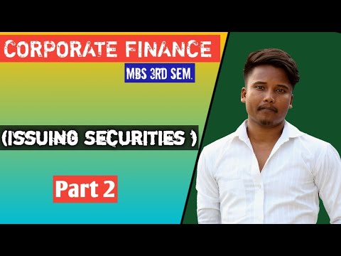 MBS 3rd Sem Corporate Finance Chapter 5 Issuing Securities Tu 2024 ...