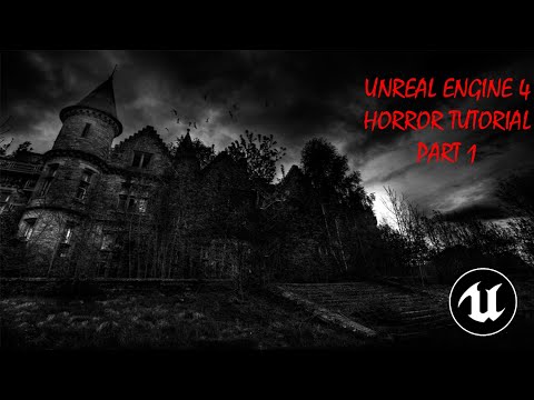 UNREAL ENGINE 4 HORROR TUTORIAL BASIC CHARACTER - YouTube