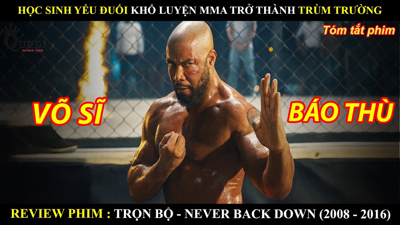 Trọn Bộ Không Chùn Bước - Bản Full | Review Phim Never Back Down 1-3 - YouTube