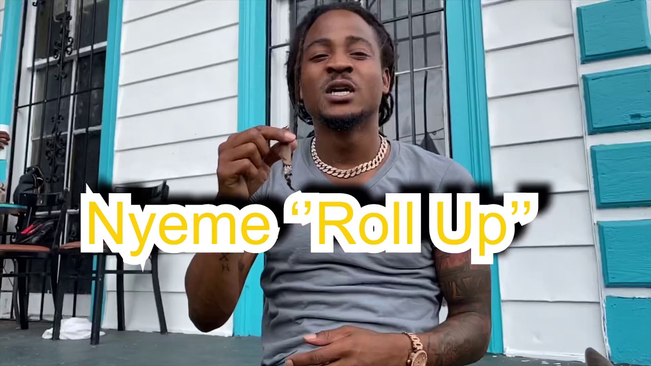 Nyeme - Roll Up (Official Music Video) - YouTube