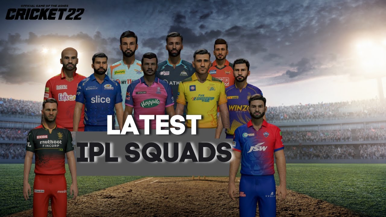 Latest Updated IPL Teams | CRICKET 22 - YouTube