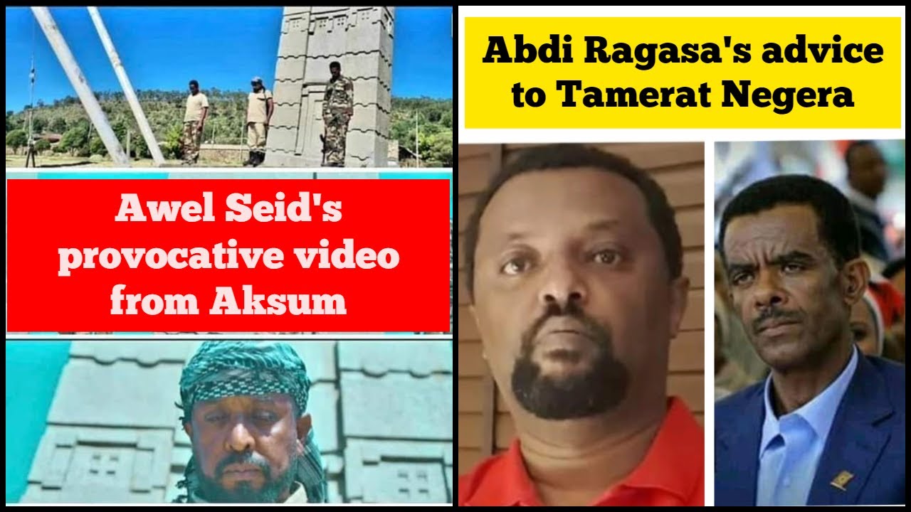 Awel Seid's provocative monologue from Aksum Tigray | Abdi Ragasa's ...