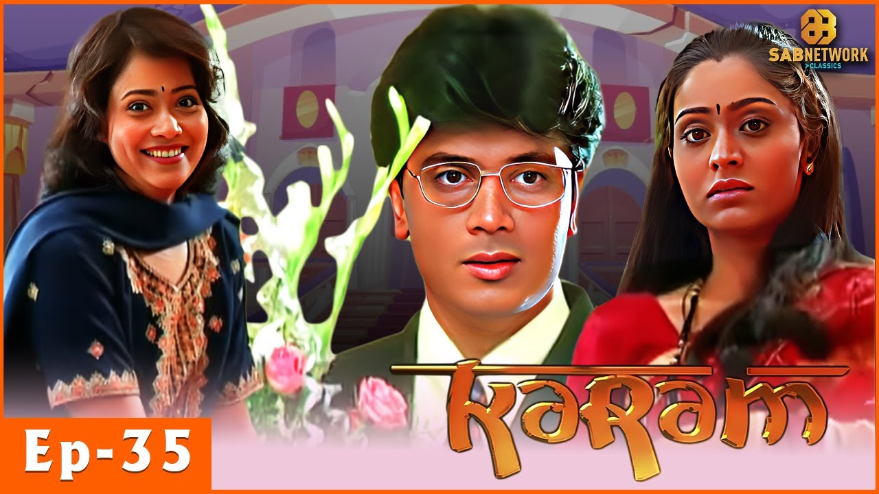 Karam Full Episode | करम सीरियल | Full Episode | EP- 35 ...