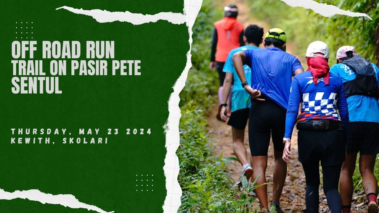 OFF ROAD RUN, TRAIL ON BUKIT PASIR PETE SENTUL WITH SKOLARI #skolari # ...