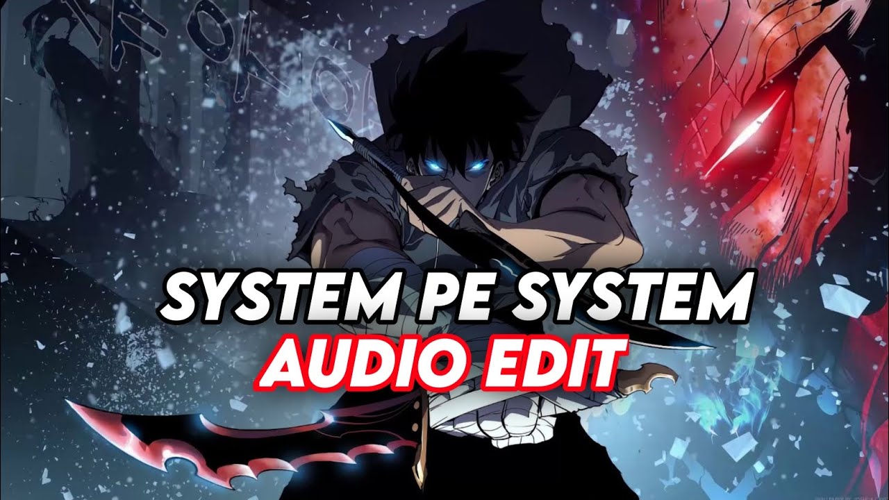 system pe system - [Edit audio] 🔥 || - YouTube