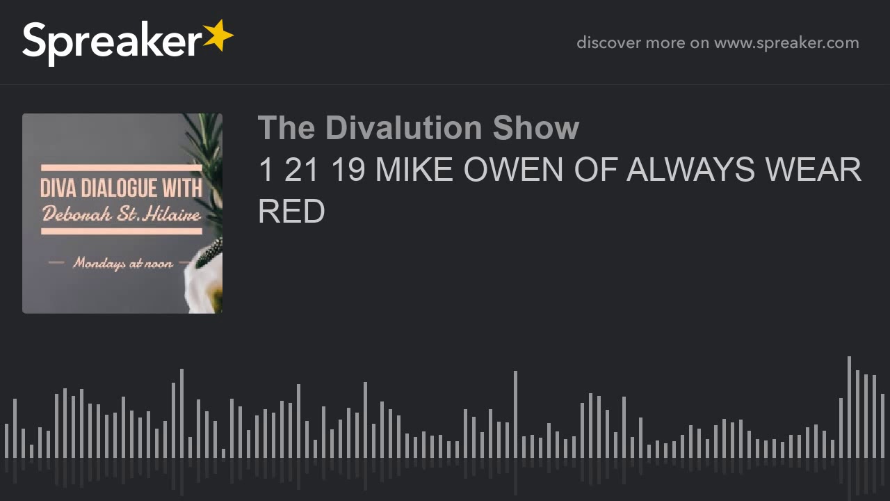 1 21 19 MIKE OWEN OF ALWAYS WEAR RED (part 4 of 4) - YouTube