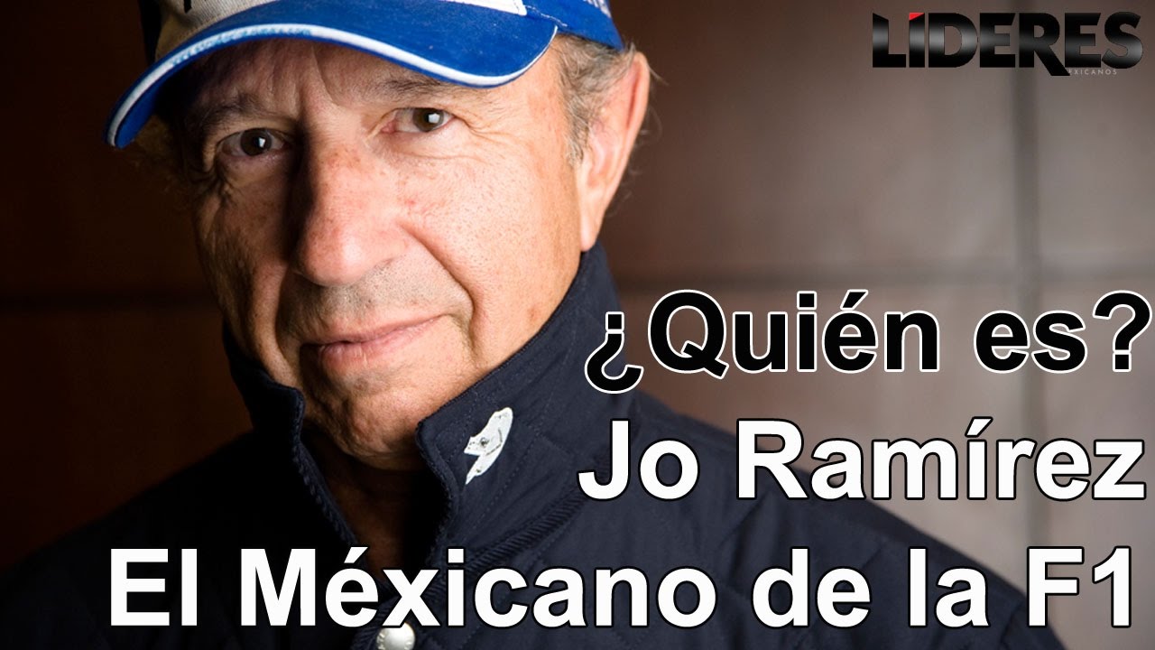 El mexicano de la F1 ¿quién es Jo Ramírez? - YouTube