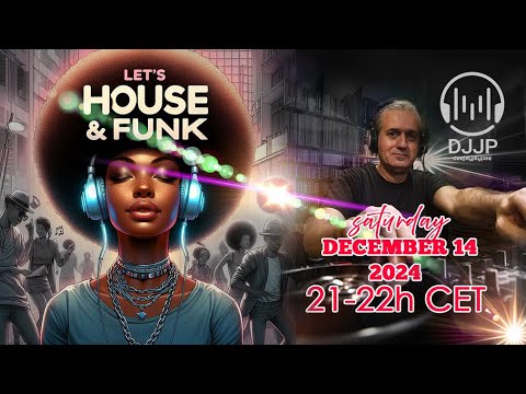 Fresh DJJP's Saturday Night HOUSE & FUNK PARTY from December 14 2024 ...