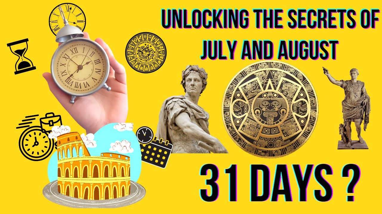 Unlocking the Secrets of July and August 31 days | Rome's Fascinating ...