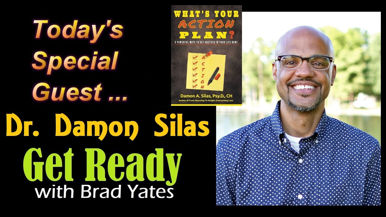 Get Ready for ACTION with Dr. Damon Silas (and Brad Yates) - YouTube