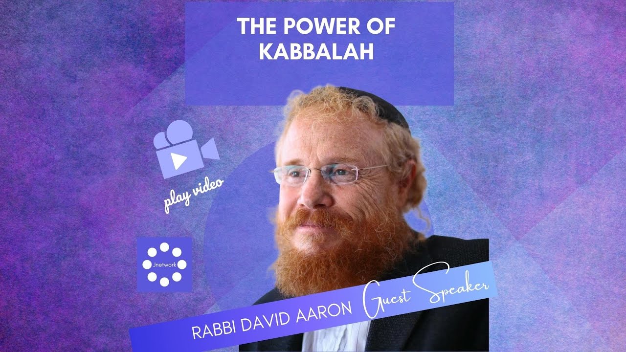 The Power Of Kabbalah With Rabbi David Aaron - YouTube