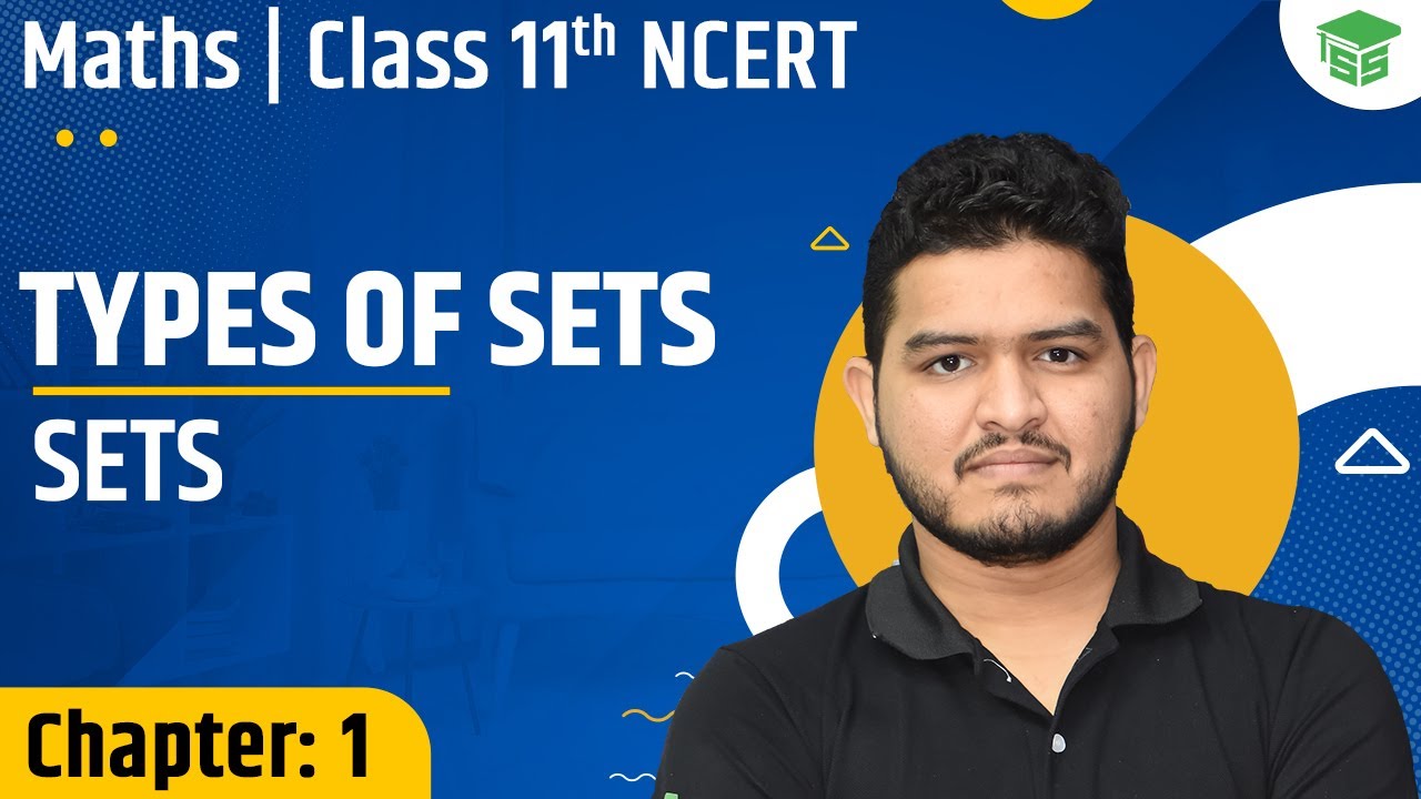 Types Of Sets Finite Infinite Equal And Empty Sets Ch 1 Class 11 Maths Youtube
