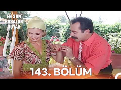 En Son Babalar Duyar 143. Bölüm - İyileştirilmiş Görüntü (FULL HD)