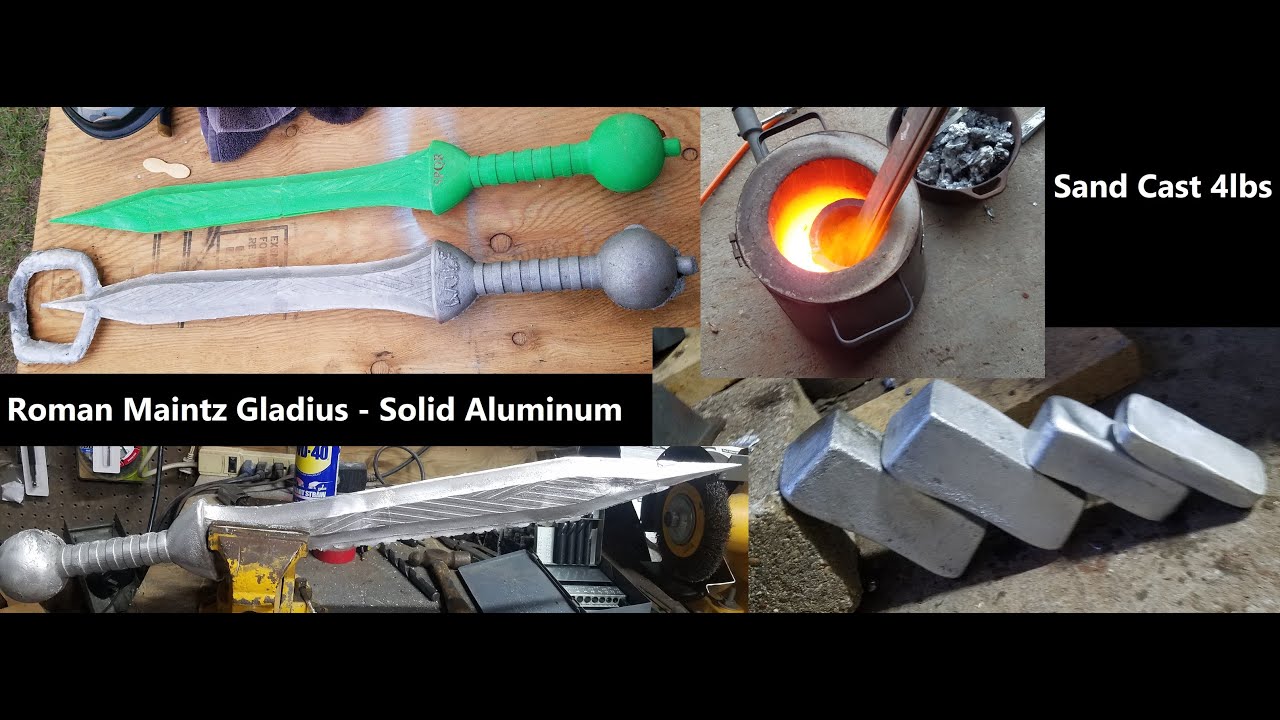 Making a Roman Sword - Roman Maintz Gladius-Sand Cast, Solid Aluminum # ...
