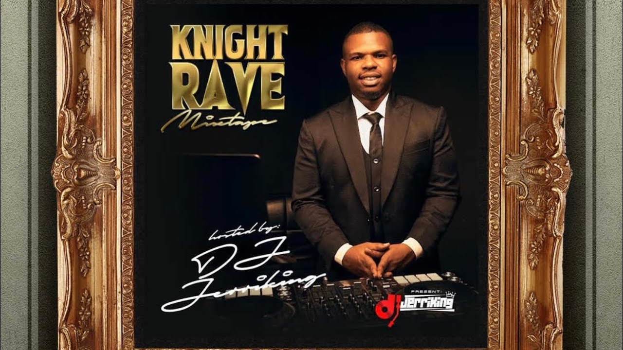 🔥🔥🤍KNIGHT RAVE MIXTAPE OUT NOW ON ALL PLATFORMS - YouTube