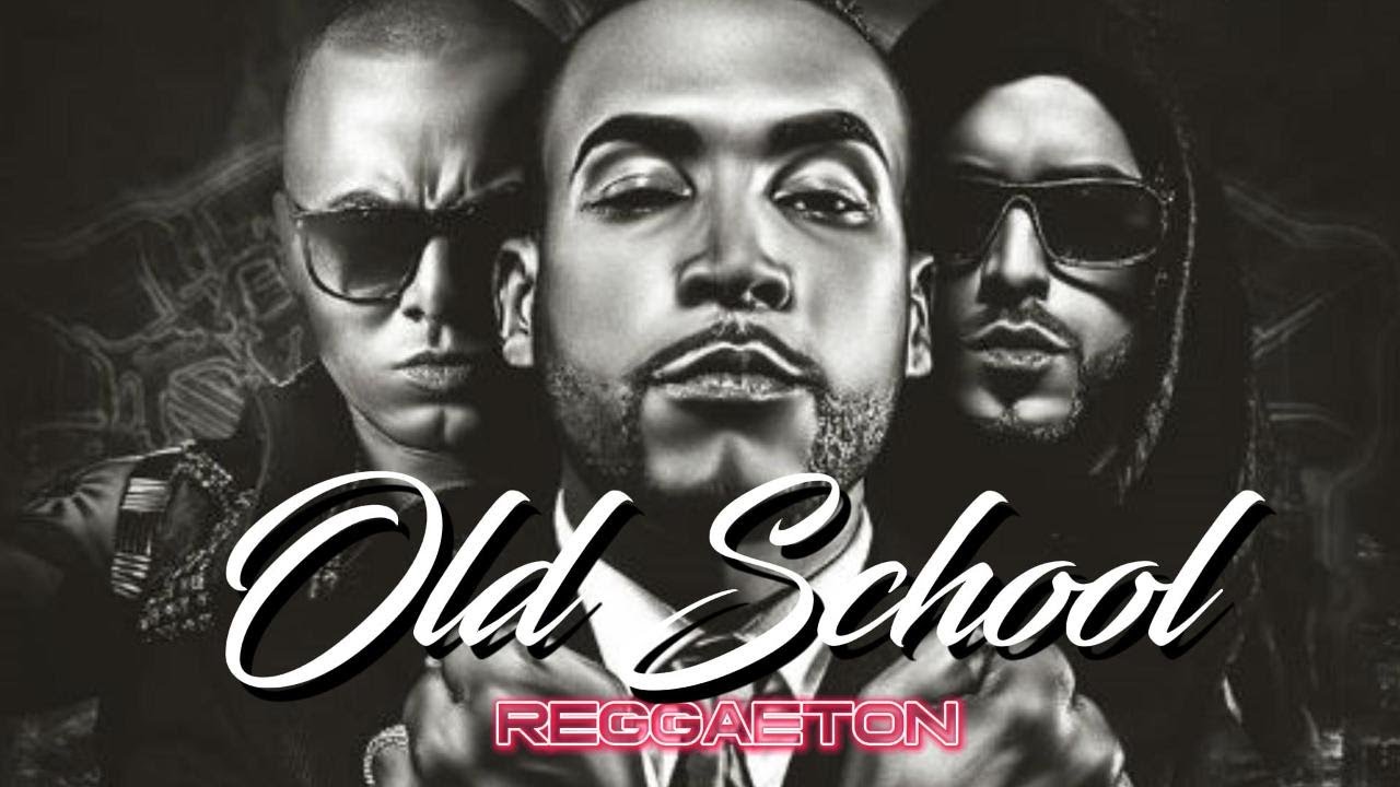 Old School Reggaeton Mix Songs Daddy Yankee, Don Omar, J Balvin ...
