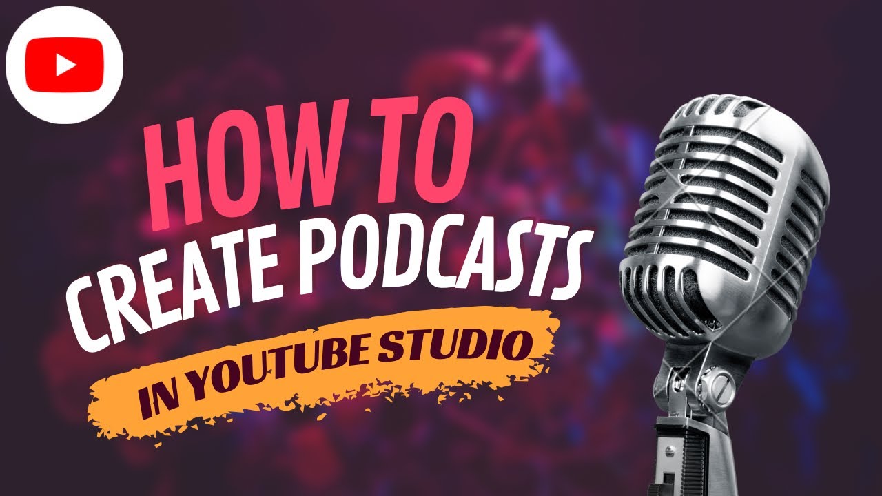 How to Create a YouTube Podcast in 2024 | NEW YouTube Podcast FEATURE ...