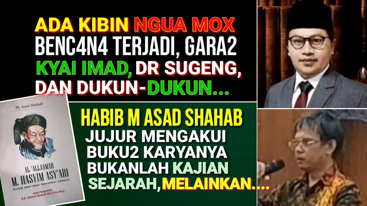 Kibin Ruwet: BENC4NA Gara2 Kyai Imad & Dr Sugeng Cs | Asad Shahab Akui ...