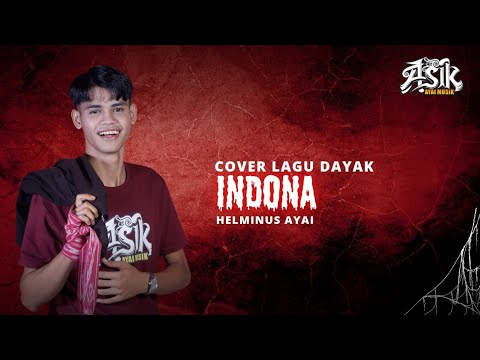 Indona _ Cover Lagu Dayak Kanayatn _ Helminus Ayai _ 2025