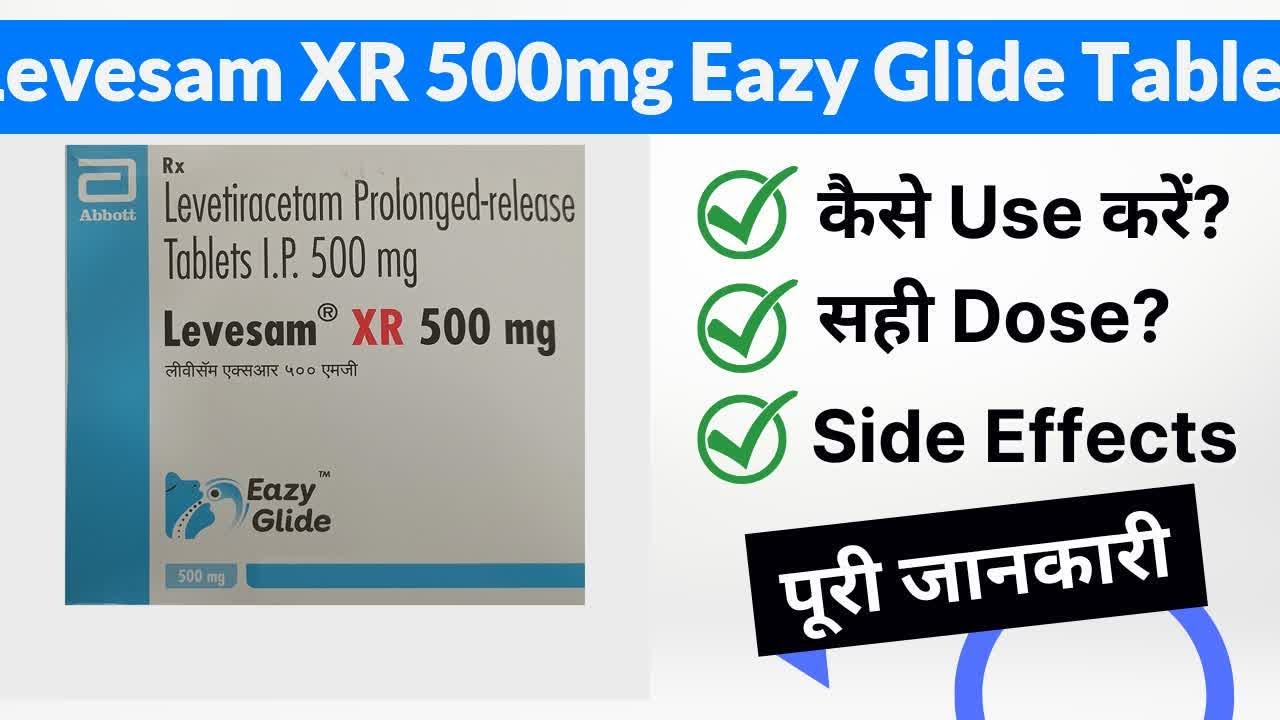 Levesam XR 500mg Eazy Glide Tablet Uses in Hindi | Side Effects | Dose ...