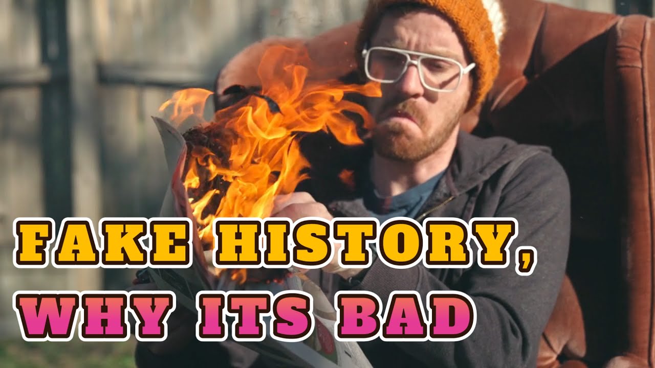 What is Fake History and Why is it BAD!? - Fake History, 101 things ...