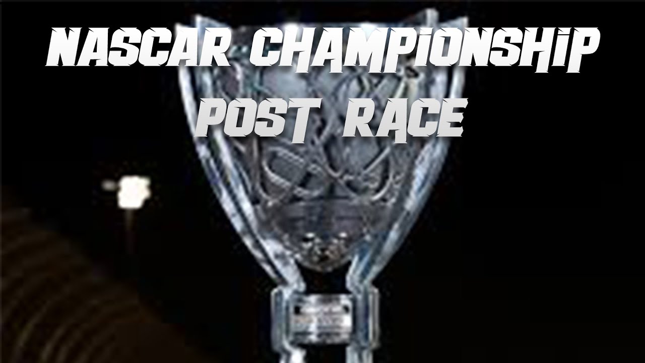 NASCAR Cup Series Championship Post Race - YouTube