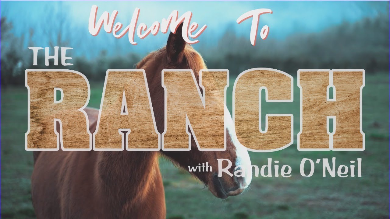 The Ranch with Randy O'Neil Ft. Tara Kye Maines Ep. 22 - YouTube