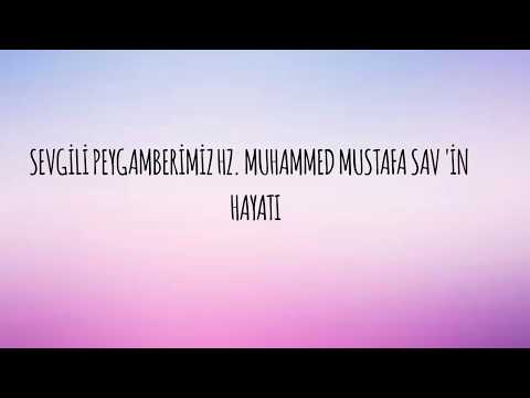 SEVGİLİ PEYGAMBERİMİZ ' İN HAYATI