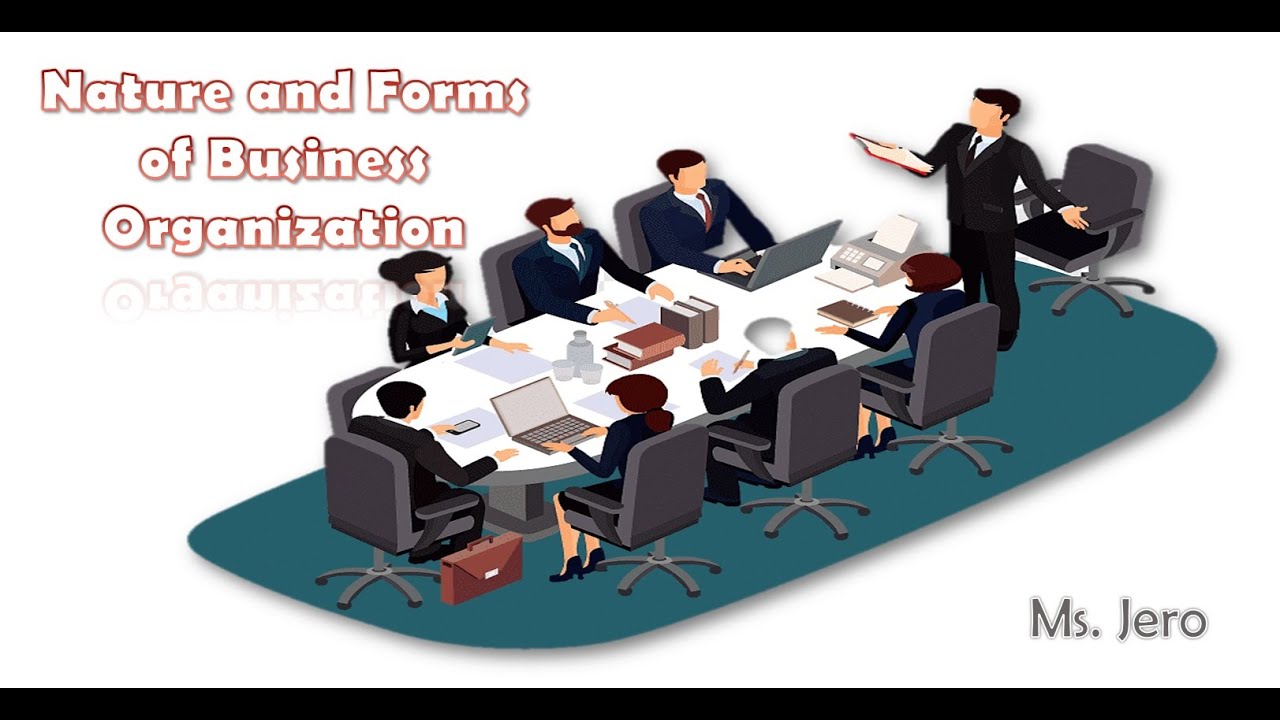 Nature and Forms of Business Organization - YouTube