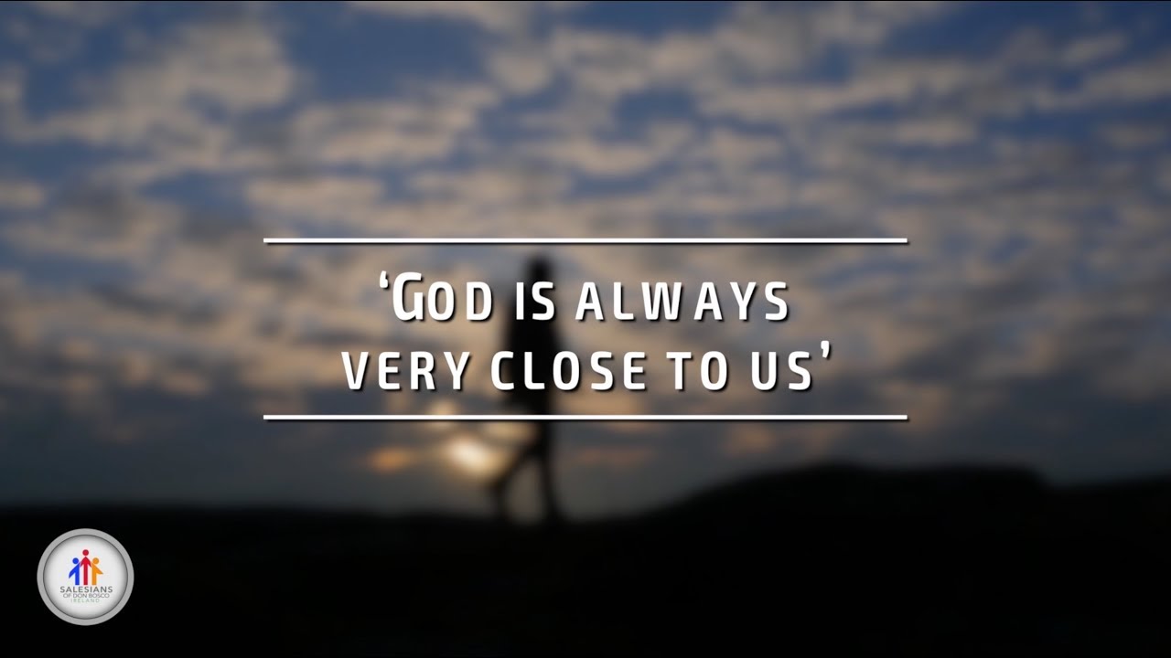 God is always very close to us - YouTube