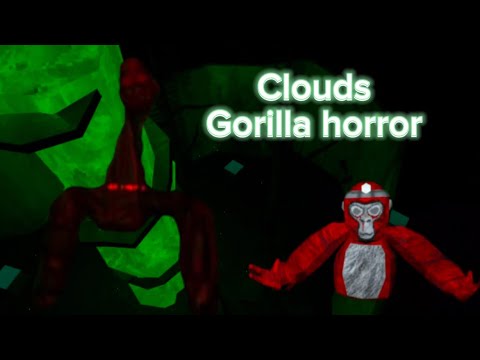 This gorilla tag horror game is terrifying(Clouds Gorilla Horror) - YouTube