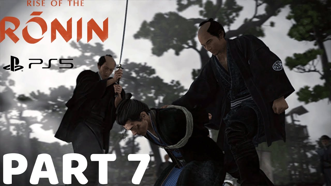 RISE OF THE RONIN Gameplay Walkthrough Part 7 [4K 60FPS PS5] - No Commentary (FULL GAME) - YouTube