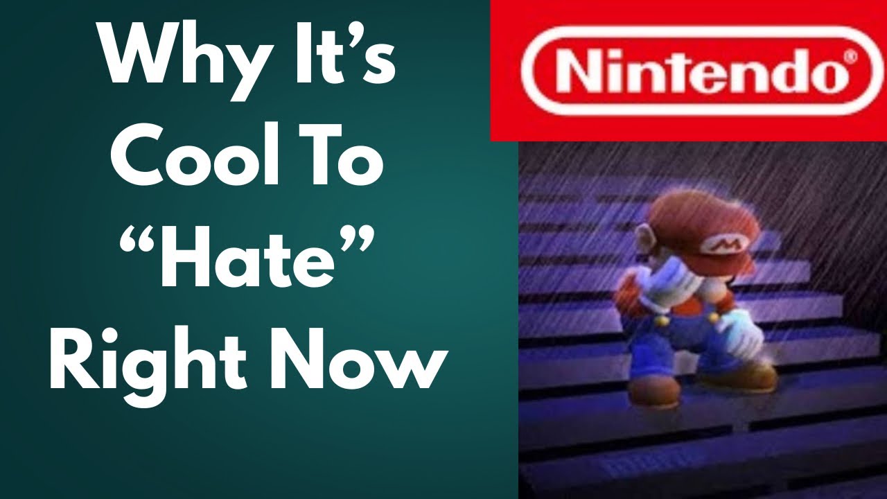 Why It’s Cool To “Hate” Nintendo Right Now - YouTube