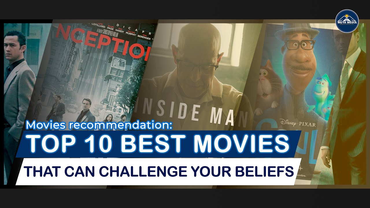 Top 10 Movies to Challenge Your Beliefs || Unlocking Your Mindset ...
