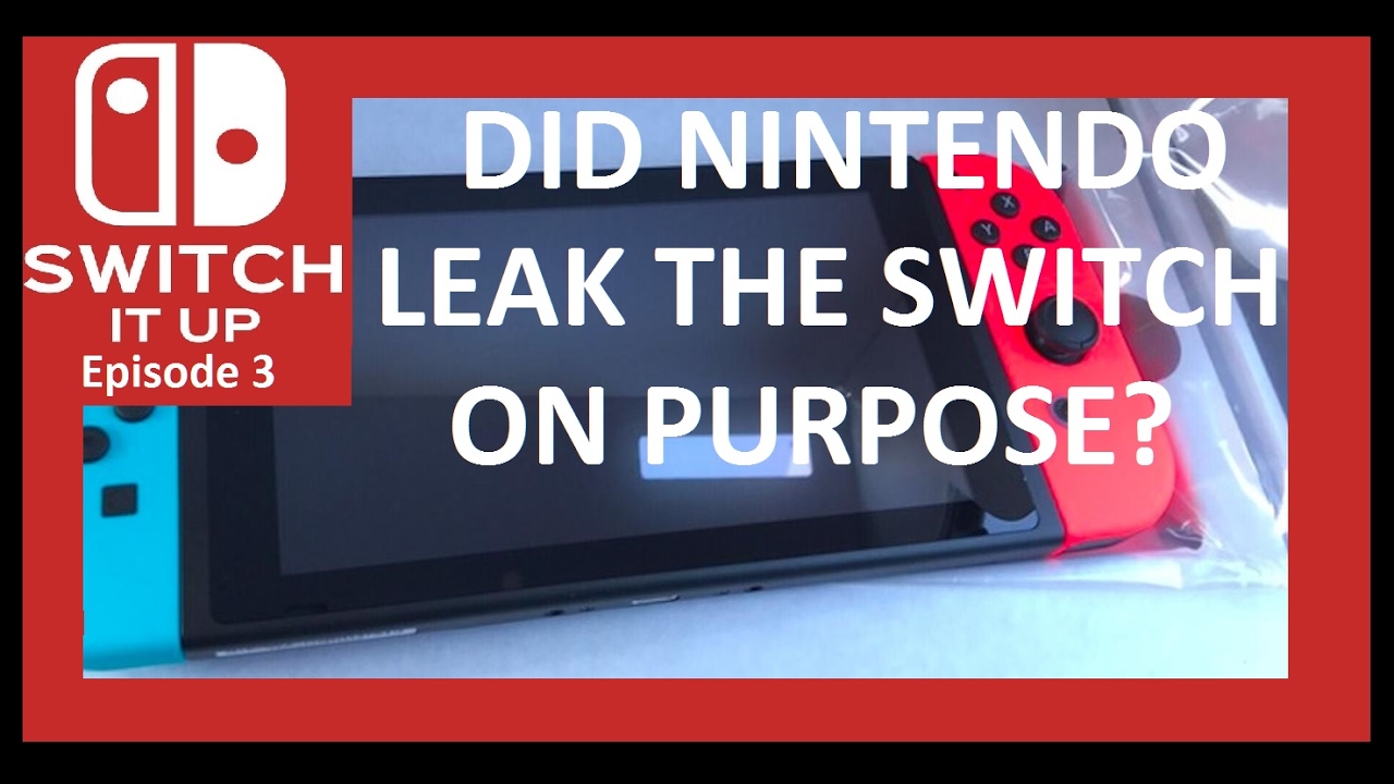 Leaked Nintendo Switch console - Nintendo let it happen intentionally ...