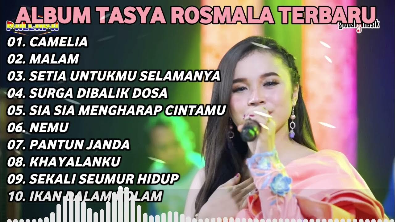 SIA SIA MENGHARAP CINTAMU, CAMELIA - TASYA ROSMALA TERBARU TERPOPULER FULL ALBUM ADELLA 2024 ...