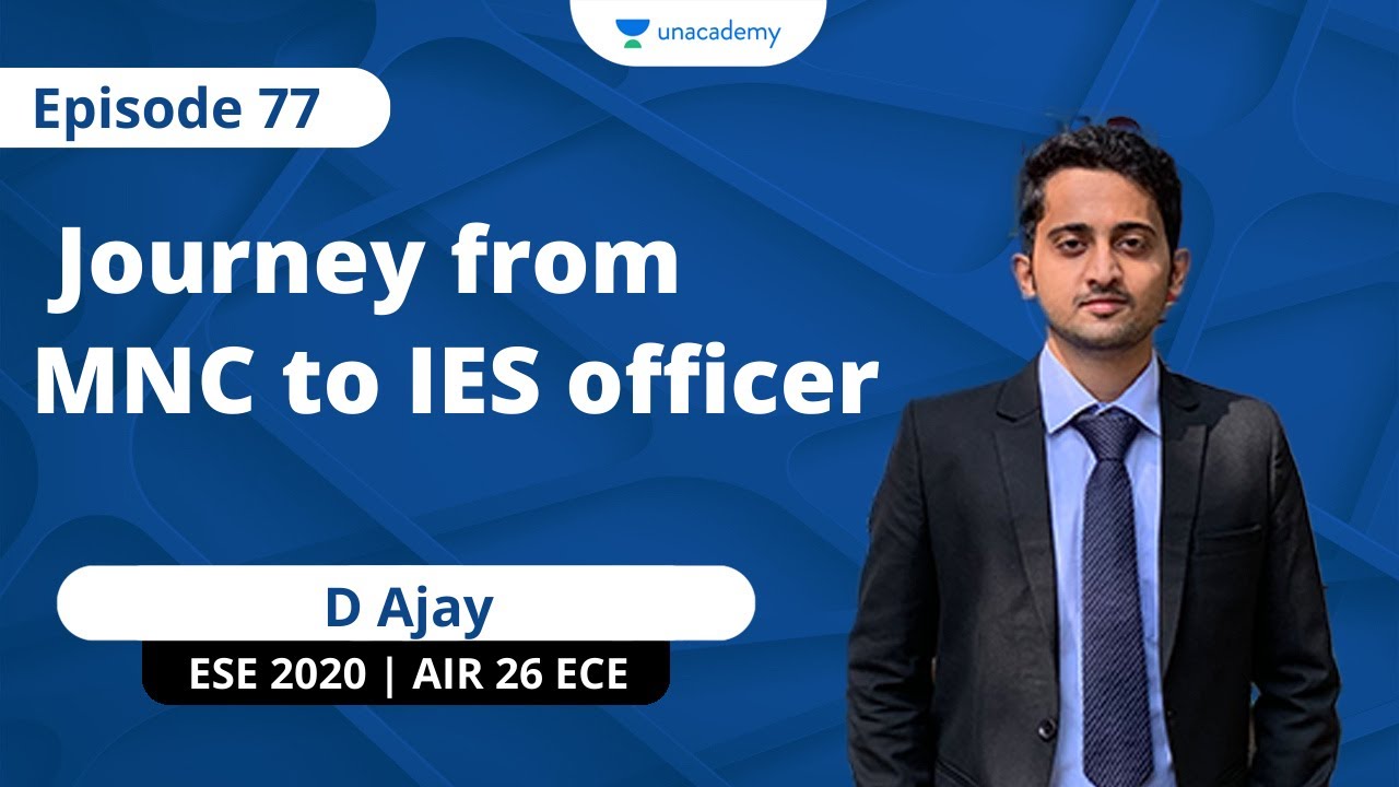 Journey from MNC to IES officer | D Ajay | GATE | ESE | Engineering OGs ...